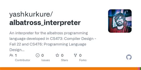 Github Yashkurkurealbatrossinterpreter An Interpreter For The Albatross Programming