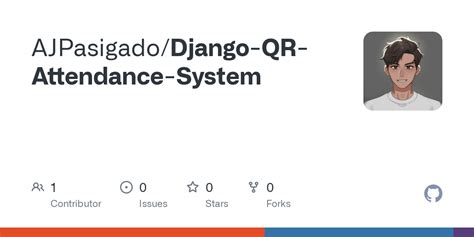 GitHub AJPasigado Django QR Attendance System