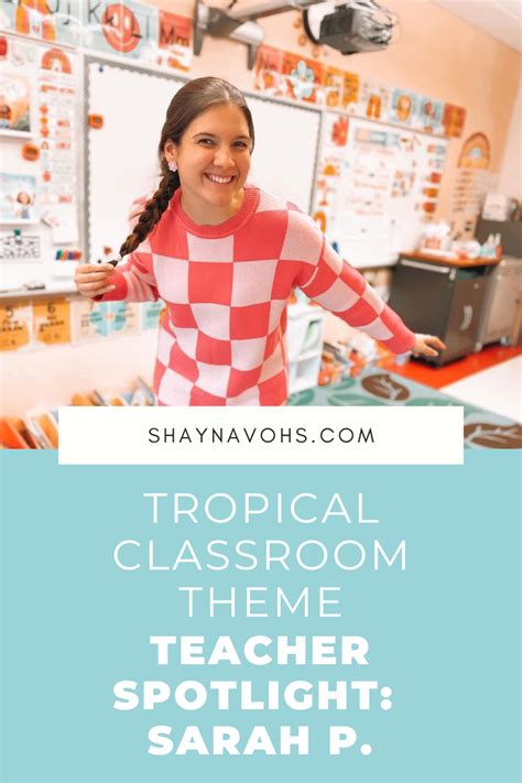 Tropical Classroom Theme Teacher Spotlight Sarah P Shayna Vohs
