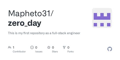 GitHub Mapheto Zero Day This Is My First Repository As A Full Stack Engineer