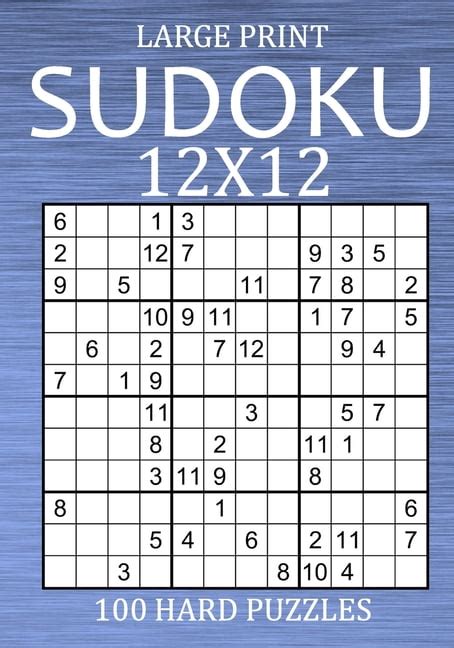 Large Print Sudoku Variants Large Print Sudoku 12x12 100 Hard Puzzles