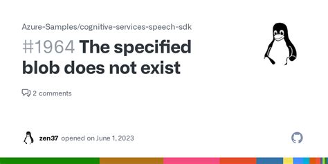 The Specified Blob Does Not Exist · Issue 1964 · Azure Samplescognitive Services Speech Sdk