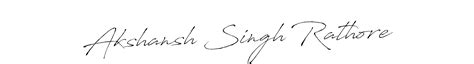 88 Akshansh Singh Rathore Name Signature Style Ideas Great Esignature