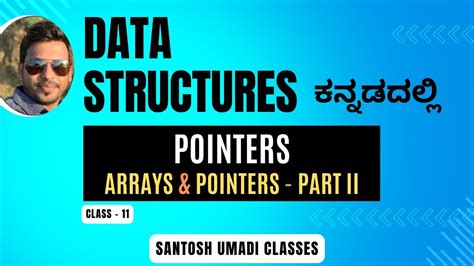 Data Structures Using C Arrays And Pointers Part Ii Class 11 Youtube
