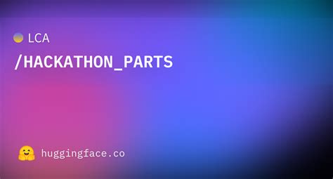 Lca Hackathon Parts · Datasets At Hugging Face