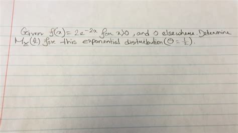 solved given f x 2e 2x for x 0 and 0 elsewhere