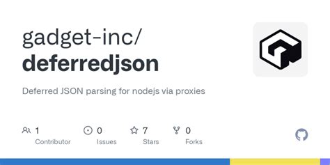 Github Gadget Incdeferredjson Deferred Json Parsing For Nodejs Via Harry Brundage