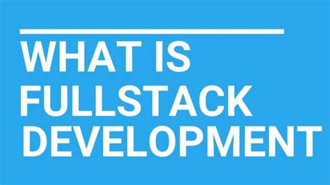 What Is Fullstack Development Anagh Technologies Inc