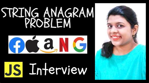 Q6 Anagrams Problem In Javascript How To Find If Two Strings Are Anagrams Simplified