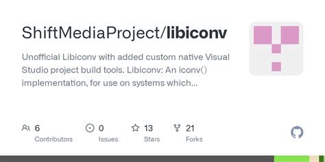 Github Shiftmediaproject Libiconv Unofficial Libiconv With Added Custom Native Visual Studio