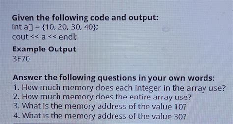 Solved BE Given The Following Code And Output Int A Chegg