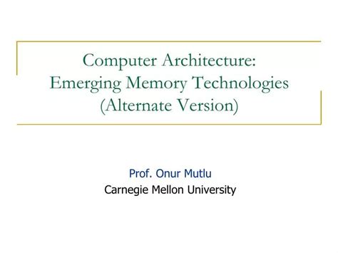 PPT Computer Architecture Emerging Memory Technologies Alternate Version PowerPoint