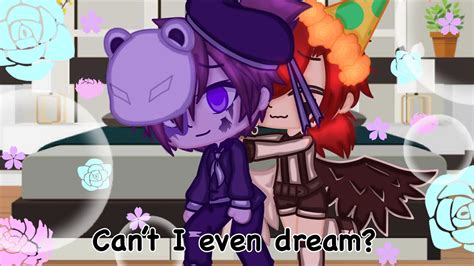 🥀💔noahs Story💔🥀 Cant I Even Dream 💕fnaf💕 🌸gacha Club🌸 Youtube Music
