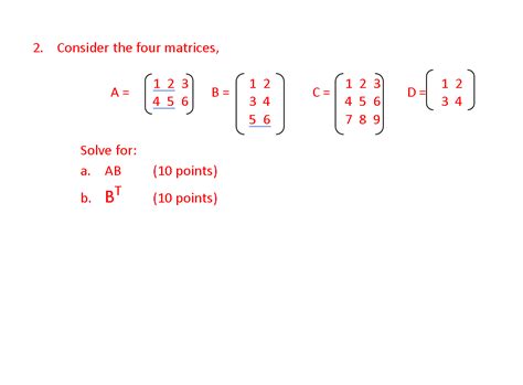 Solved 2 Consider The Four Matrices 1 2 A 1 2 3 4 5 6 B Chegg Com