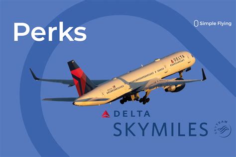 Delta Air Lines SkyMiles Program What Are The Hidden Perks