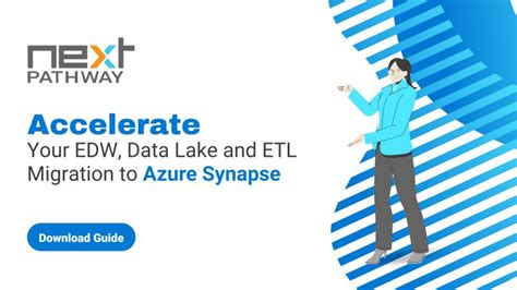 Next Pathway On Linkedin Guide Migrate To Microsoft Azure Synapse At