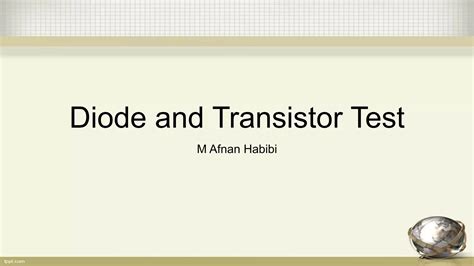 Diode And Transistor Test PPTX