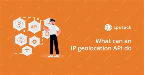 What A Geolocation IP API Can Do Ipstack Blog