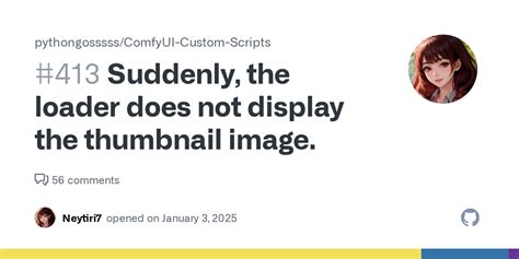 Suddenly The Loader Does Not Display The Thumbnail Image · Issue 413 · Pythongossssscomfyui