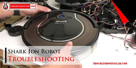 Shark Ion Robot Troubleshooting Quick Fixes Guide