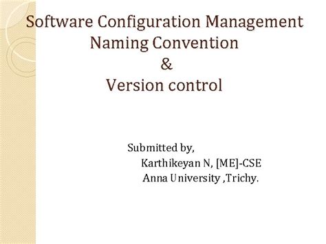 Software Configuration Management Naming Convention Version Control Submitted