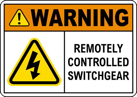 Warning Remotely Controlled Switchgear Sign Save 10 Online