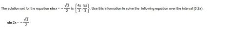 Solved The Solution Set For The Equation Sin X Is Is 2