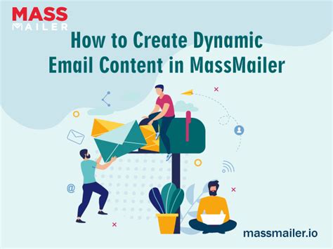 Massmailers Dynamic Content Feature For Emails Massmailer