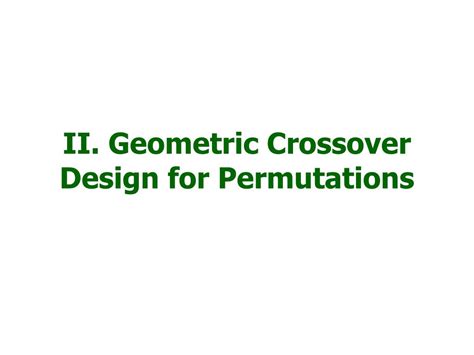 Ppt Geometric Crossover For The Permutation Representation Powerpoint