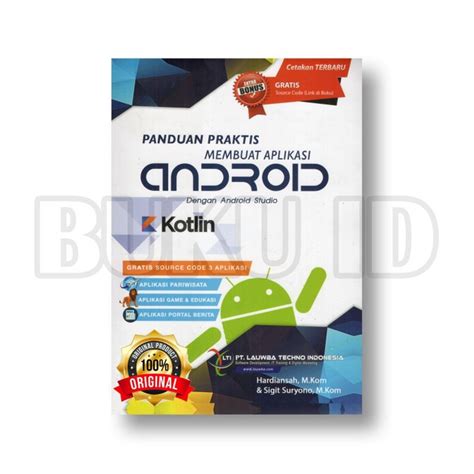Jual Buku Membuat Aplikasi Android Dengan Android Studio Kotlin