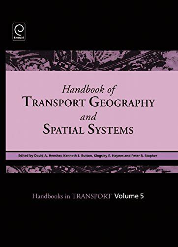Handbook Of Transport Geography And Spatial Systems By Hensher New 2004 Kennys Bookshop And