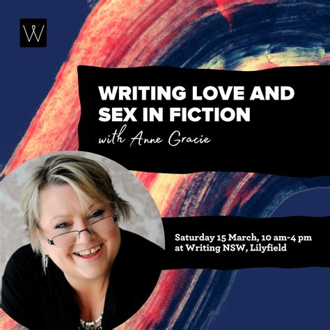 Writing Love And Sex In Fiction With Anne Gracie Writing Nsw
