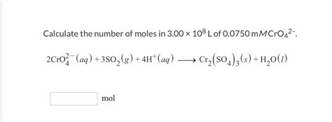 Solved Calculate The Number Of Moles In L Of Chegg Com