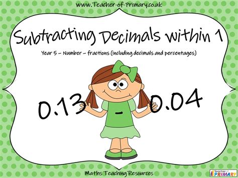 Subtracting Decimals Within 1 Year 5 Teaching Resources