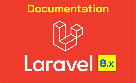 Tài liệu tra cứu học tập PHP Laravel 8 x