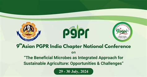 9th Asian Pgpr National Conference On “the Beneficial Microbes As