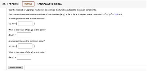 21 4 points details tanapcalc1o r037 use the method of lagrange multipllers to optimlze the