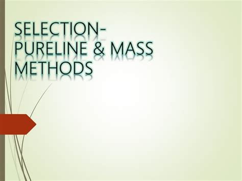 Selection Pureline And Mass Methods Pptx