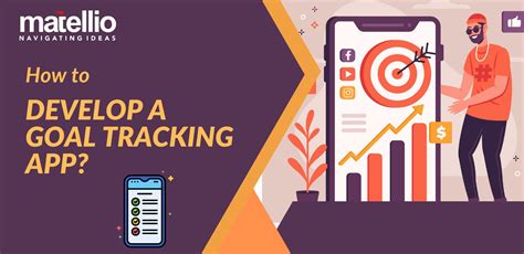 How To Develop A Goal Tracking App Matellio Inc