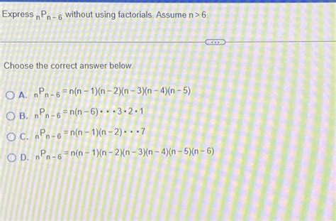 Solved Express Npn−6 Without Using Factorials Assume N6