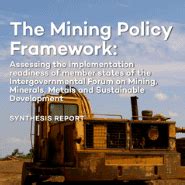 Mining Policy Framework Synthesis Report Intergovernmental Forum On Mining