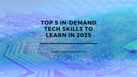 Top 5 In Demand Tech Skills To Learn In 2025 Scj