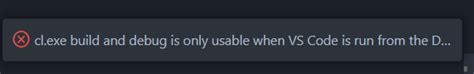 Why Do I Need To Start Vscode From The Developer Command Prompt For Vs