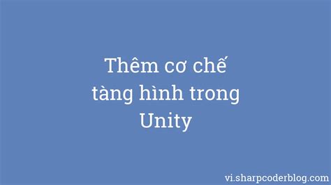 Thêm Cơ Chế Tàng Hình Trong Unity Sharp Coder Blog