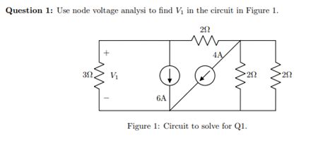Solved Question 1 Use Node Voltage Analysi To Find V1 In