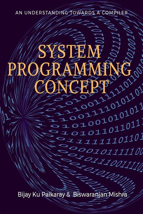 Buy System Programming Concept An Understanding Towards A Compiler