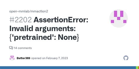 assertionerror invalid arguments { pretrained none} · issue 2202