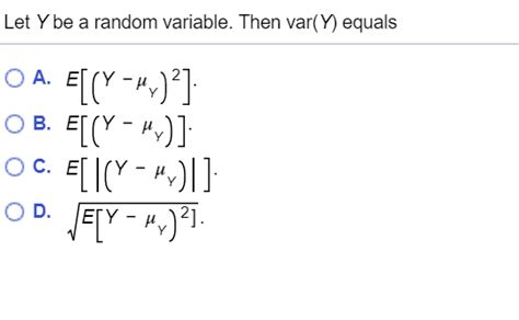 Solved Let Y Be A Random Variable Then Vary Equals