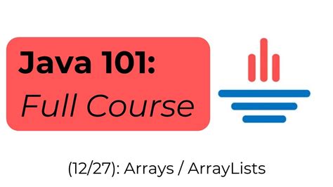 Java 101 1227 Arrays And Arraylists Youtube