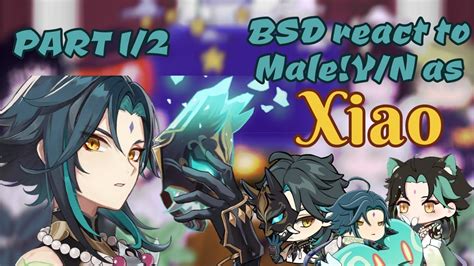 BSD react to Male Y N as xιασ PART SPOILERS BSD GenshinImpact GC YouTube